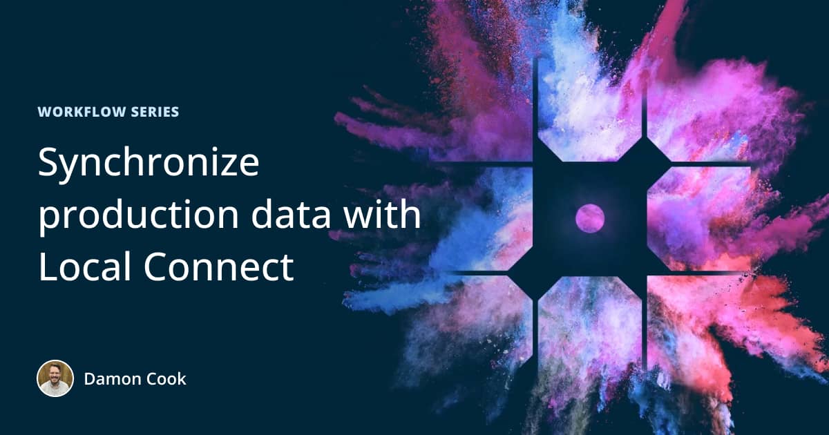 Synchronize Production Data With Local Connect - Builders