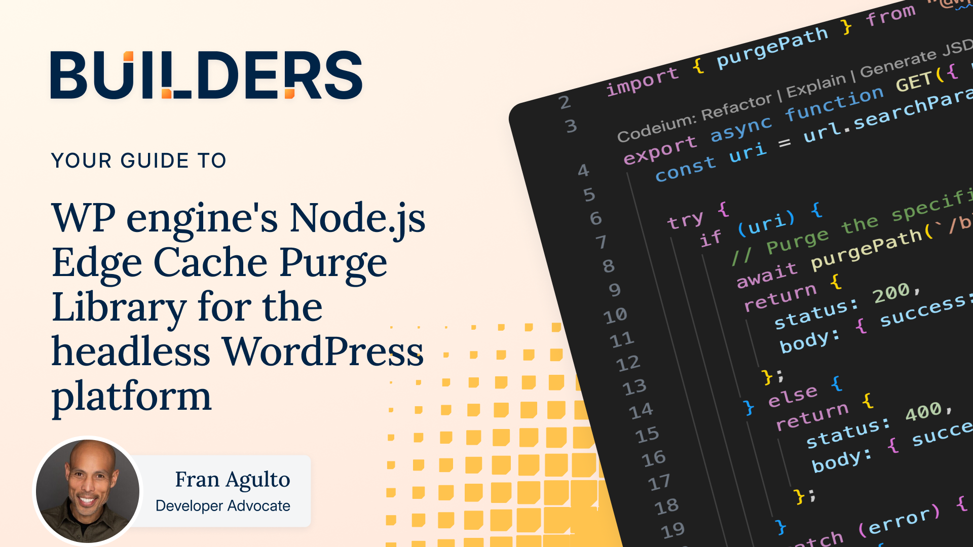 WP engine's Node.js Edge Cache Purge Library for the headless WordPress platform - Builders