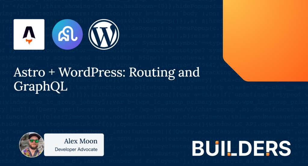 Astro + WordPress: Routing and GraphQL - Builders