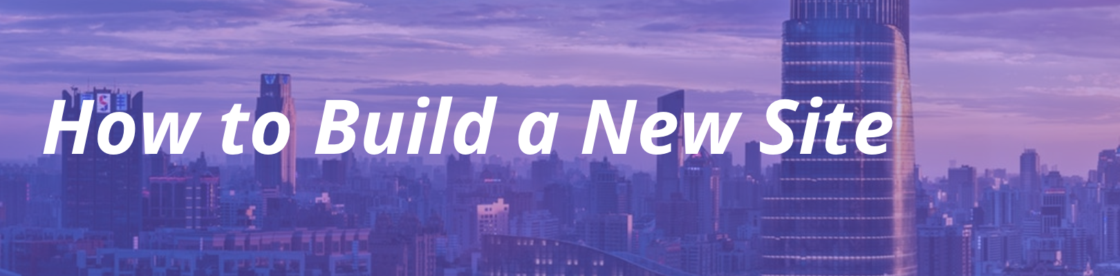 How to Build a New Site | WP Engine®