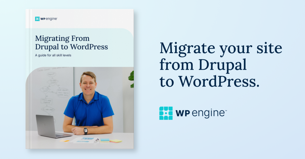 Migrating From Drupal To Wordpress A Guide For All Skill Levels