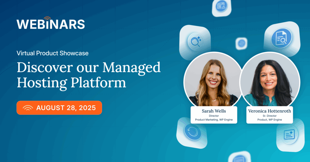 Webinar | A Deeper Look at WP Engine's Managed Hosting Platform